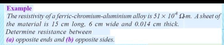 SOLVED: The resistivity of a ferric-chromium-aluminium alloy is 51 x 10 ...