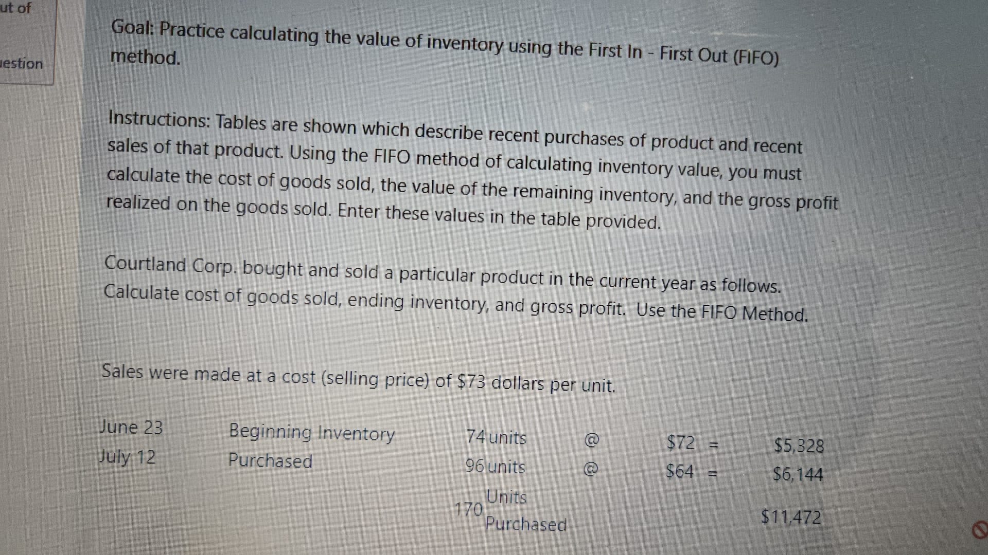 Goal: Practice calculating the value of inventory using the First In ...