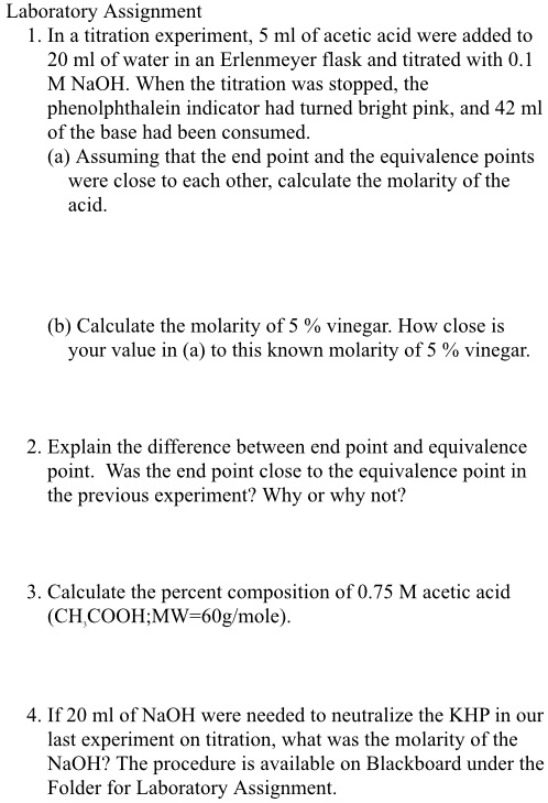 SOLVED: Laboratory Assignment 1: In a titration experiment, 5 mL of acetic acid was added to 20 ...