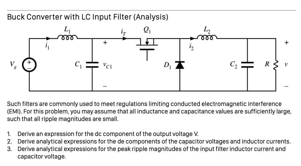 SOLVED: Buck Converter with LC Input Filter I need help solving this exercise. Buck Converter ...