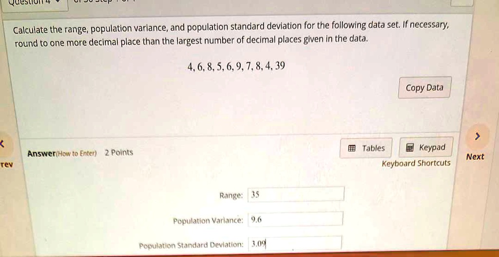 quesiiuii calculate the range population variance and population standard deviation for the ...