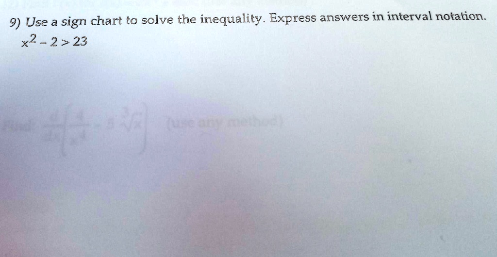 SOLVED: 9) Use a sign chart to solve the inequality. Express answers in ...