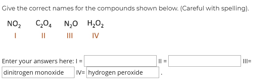 Give the correct names for the compounds shown below careful...