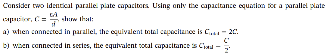 Consider two identical parallel-plate capacitors. Using only the ...