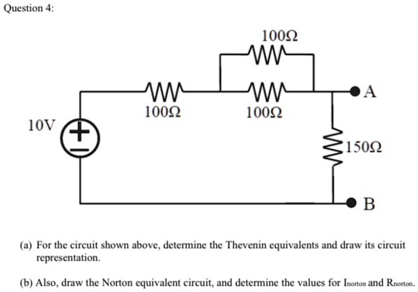 SOLVED: Question 4: 1009 WW WW 10092 A 1009 10V 1509 B (a) For the circuit shown above ...