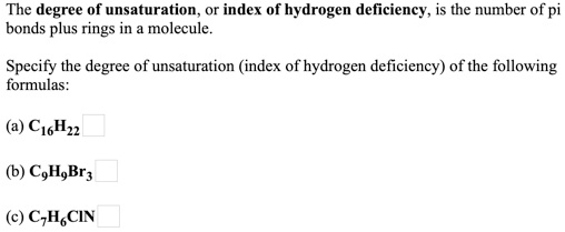 SOLVED: The degree of unsaturation or index of hydrogen deficiency; is ...