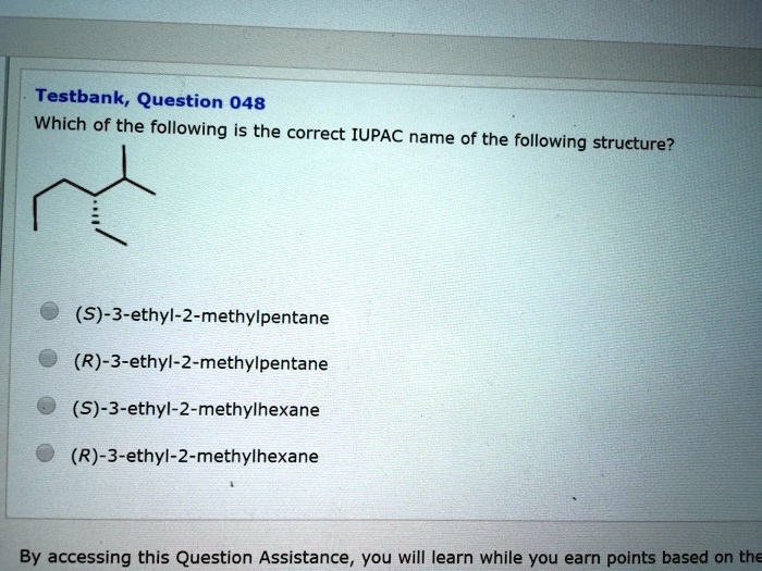 Testbank Question 048 Which Of The Following Is The Correct Iupac Name Of The Following