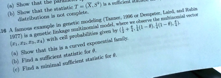 Solved Show That The Paraat Statistic T X S Is Sufficient Sua 6 Show That The Laird And