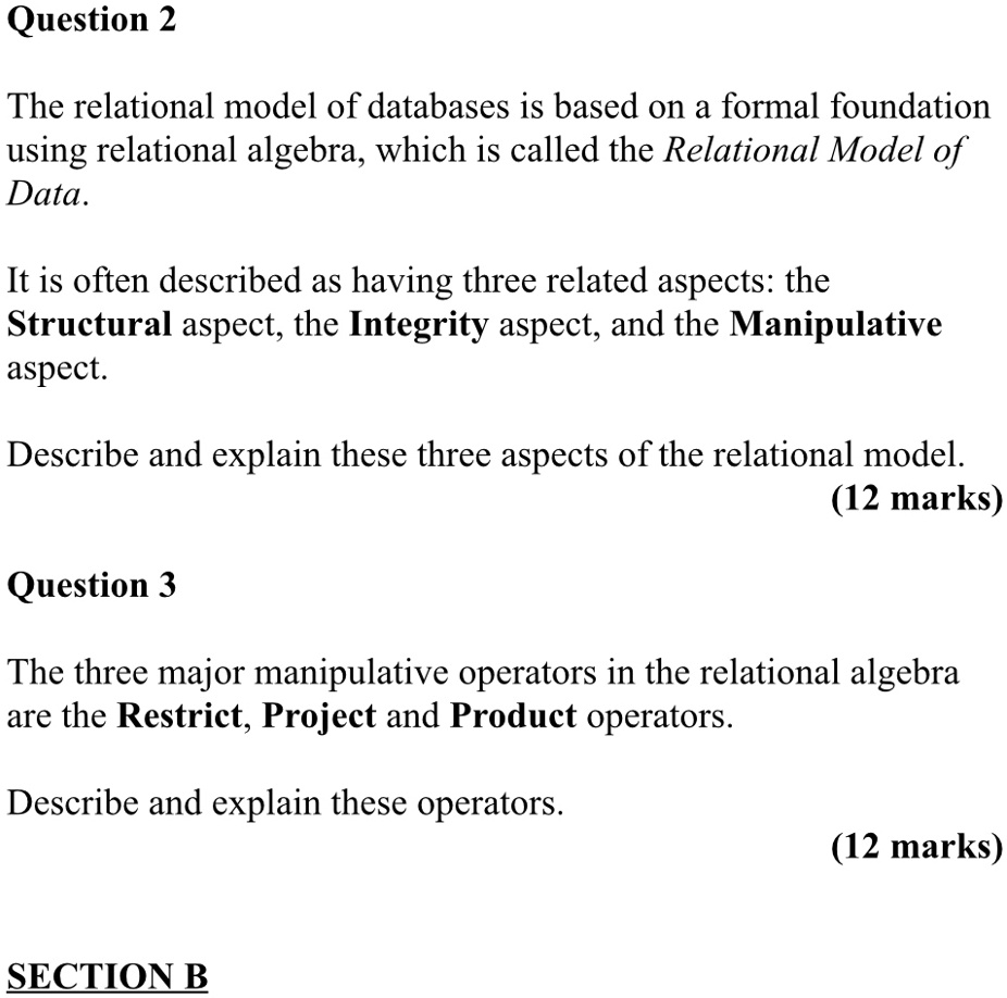 SOLVED: 'Question 2 The relational model of databases is based on a formal foundation using ...