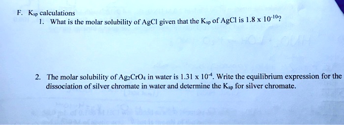 SOLVED: Ksp calculations What is the molar solubility of AgCl given ...