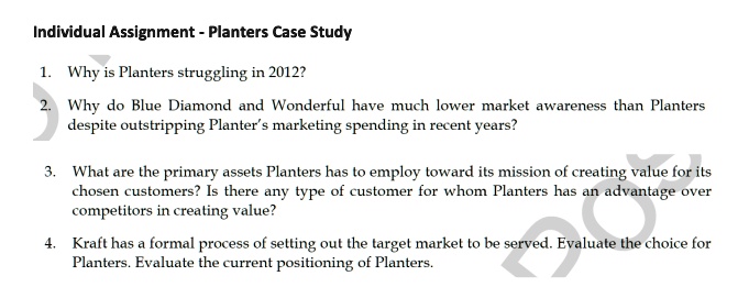 [GET ANSWER] Individual Assignment - Planters Case Study 1. Why is ...