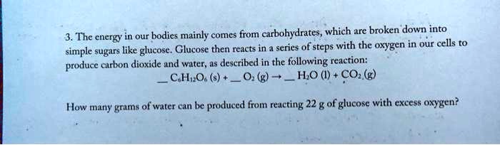 SOLVED:3The in our bodies mainly comes from carbohydrates, which are ...