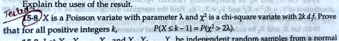 SOLVED: the uses of the result: Tebisplain 75.8)X is a Poisson variate with parameter A and 7 ...