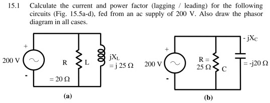 SOLVED: 15.1 Calculate the current and power factor (lagging / leading ...