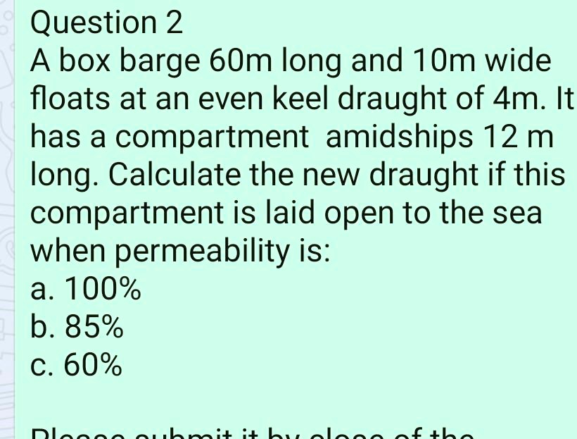 question 2 a box barge 60m long and 1om wide floats at an even keel ...