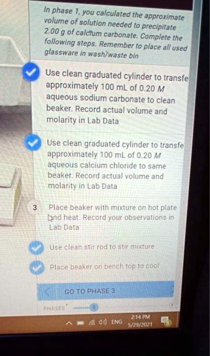 In phase 1, you calculated the approximate volume of solution needed to ...