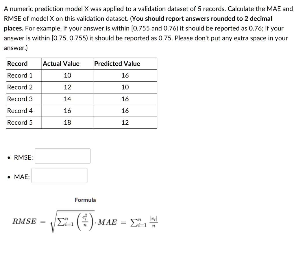 SOLVED: A numeric prediction model X was applied to a validation ...