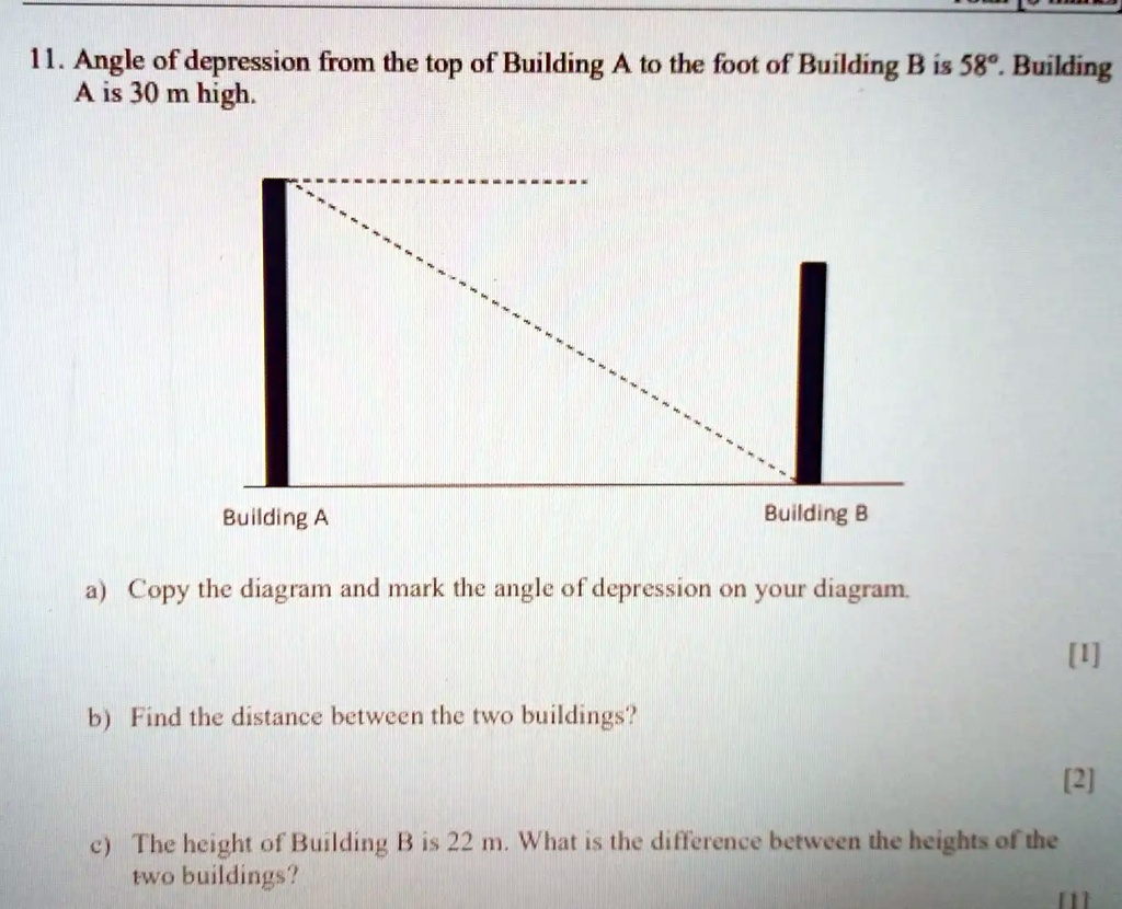 [GET ANSWER] 11. Angle of depression from the top of Building A to the ...