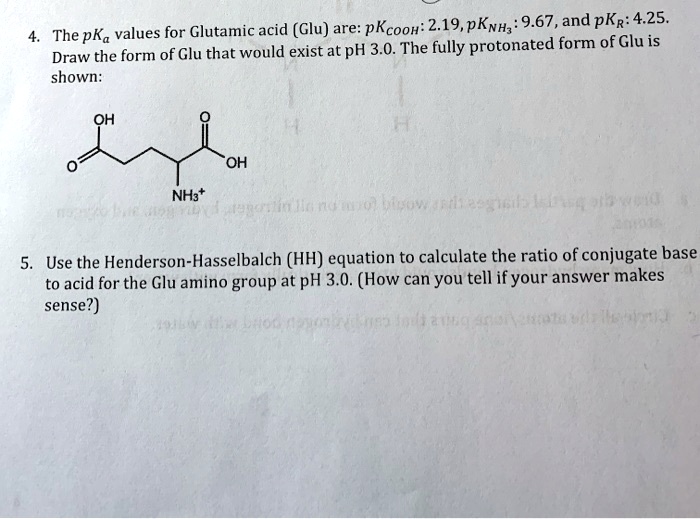 for glutamic acid glu are pkcoon219pkvh967and pk 425 the pka values ...