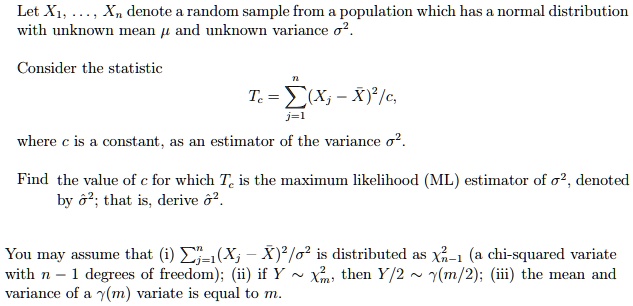SOLVED: Let Xi, Xn denote a random sample from a population which has a normal distribution with ...