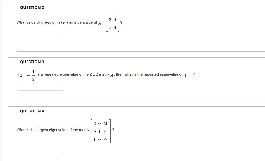 SOLVED: QUESTION 2 What value of would make 7 an eigenvalue of A ...