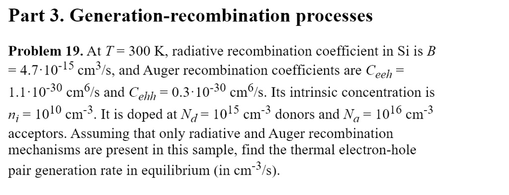 Solved Part 3 Generation Recombination Processes Problem 19 At T