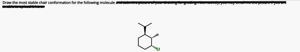 SOLVED: Draw the most stable chair conformation for the following molecule