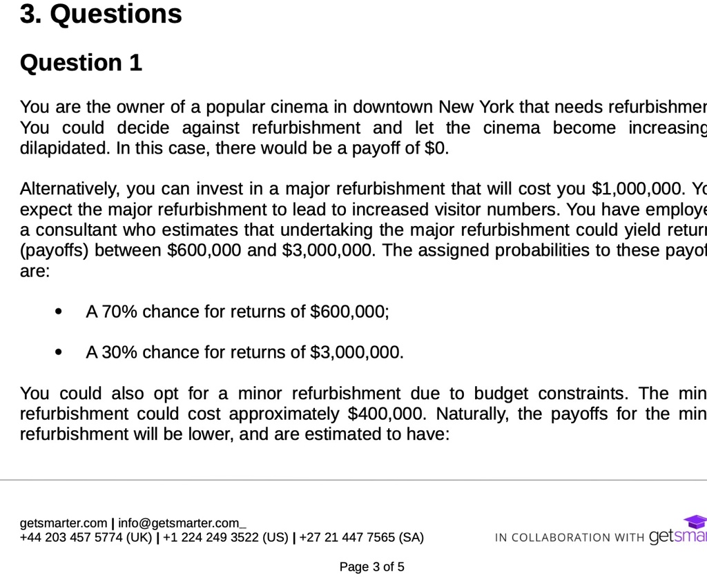 3 questions question 1 you are the owner of a popular cinema in ...