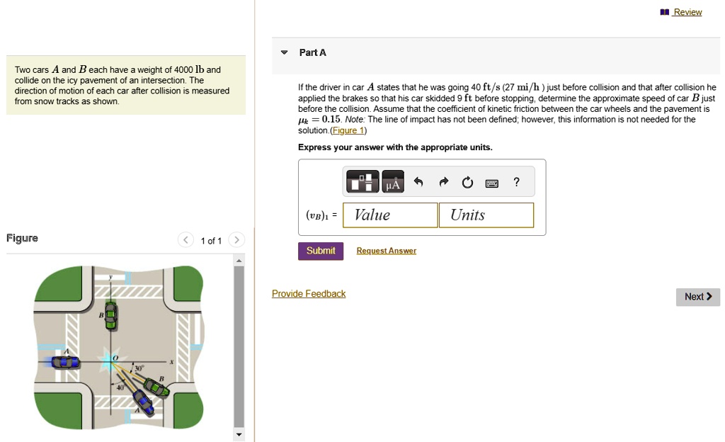 SOLVED: Review PartA Two cars A and B each have a weight of 4000 1b and ...