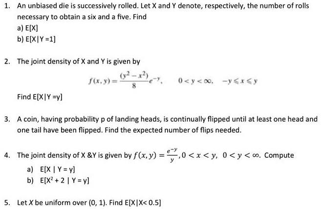 SOLVED: 1.An unbiased die is successively rolled.Let X and Y denote ...