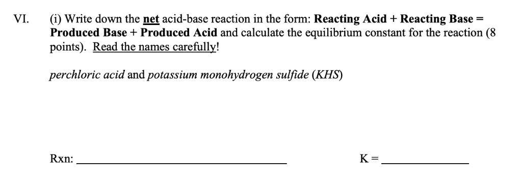 SOLVED: Write down the pet acid-base reaction in the form: Reacting ...