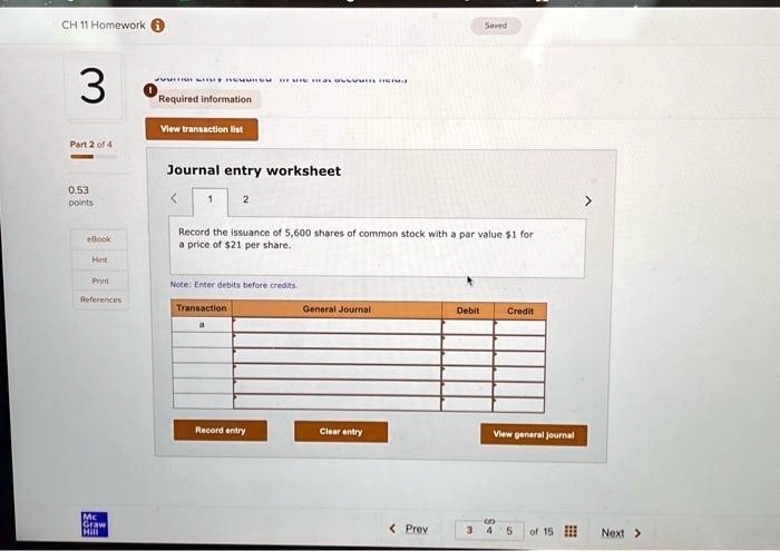 SOLVED: CH11 Homework Saved 3 Required information Part 2 of 4 Journal ...