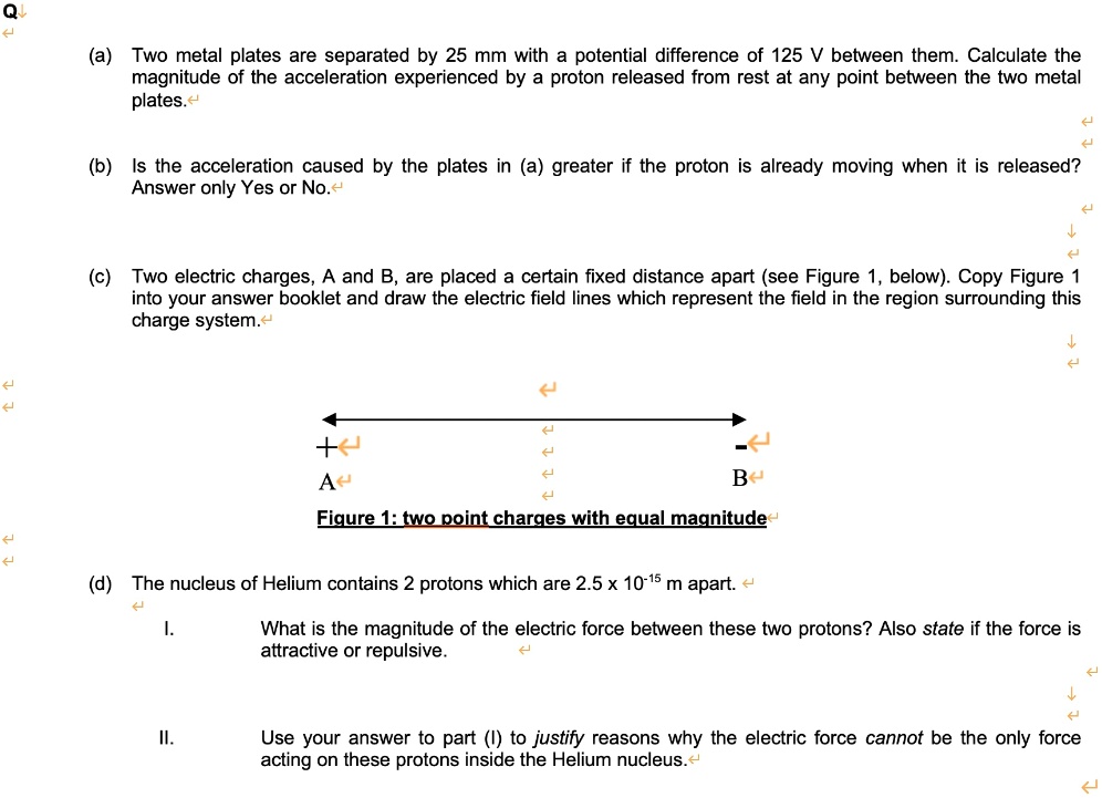 A two metal plates are separated by 25 mm with potential...