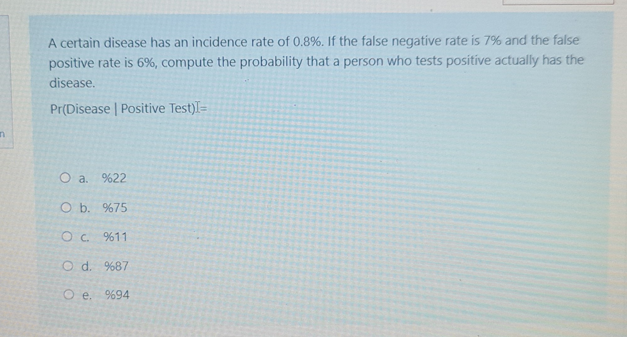 a certain disease has an incidence rate of 08 if the false negative ...