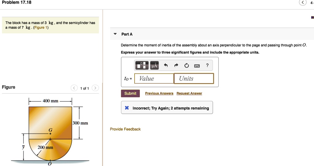 Problem 17.18 The block has a mass of 3 kg, and the semicylinder has a ...