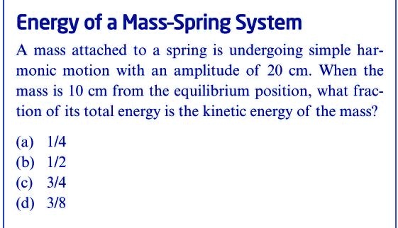 SOLVED: Energy of a Mass-Spring System mass attached to spring is ...
