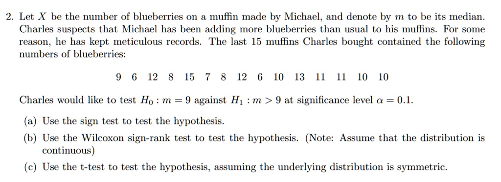 let x be the number of blueberries on a muffin made by michael and ...