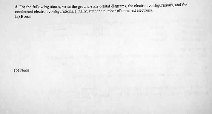 Solved 8 For The Following Atoms Write The Ground State Orbital
