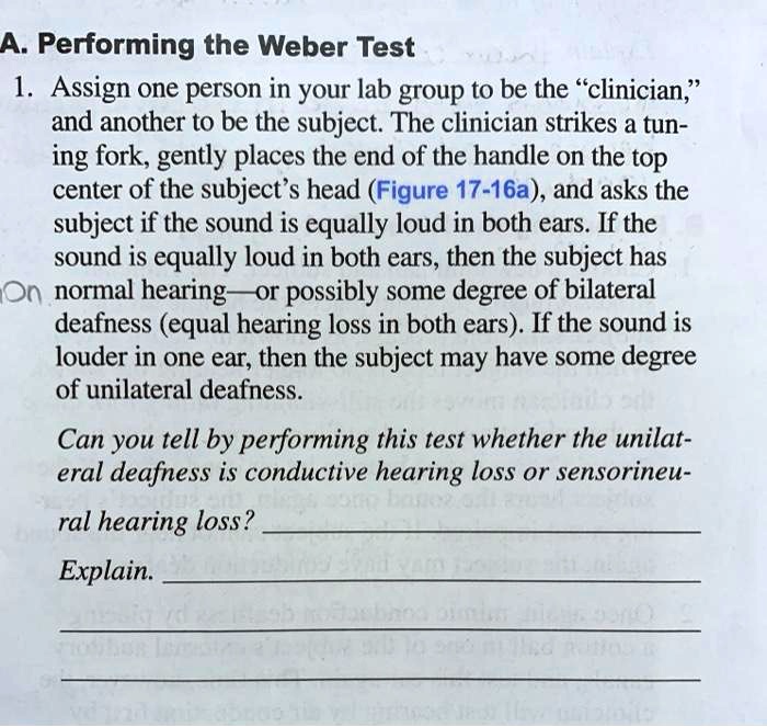 SOLVED:A. Performing the Weber Test 1. Assign one person in your lab ...