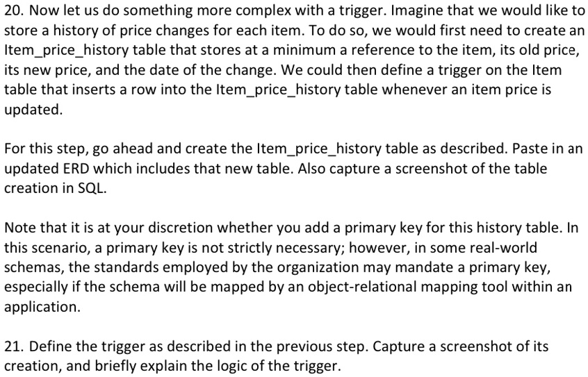 SOLVED: 20. Now let us do something more complex with a trigger ...