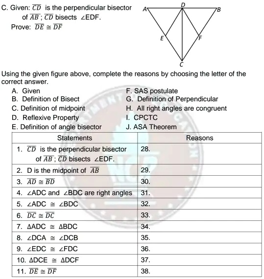 C. Given: CD is the perpendicular bisector of AB; CD bisects ∠EDF.Prove: DE ≅DFDAEUsing the ...