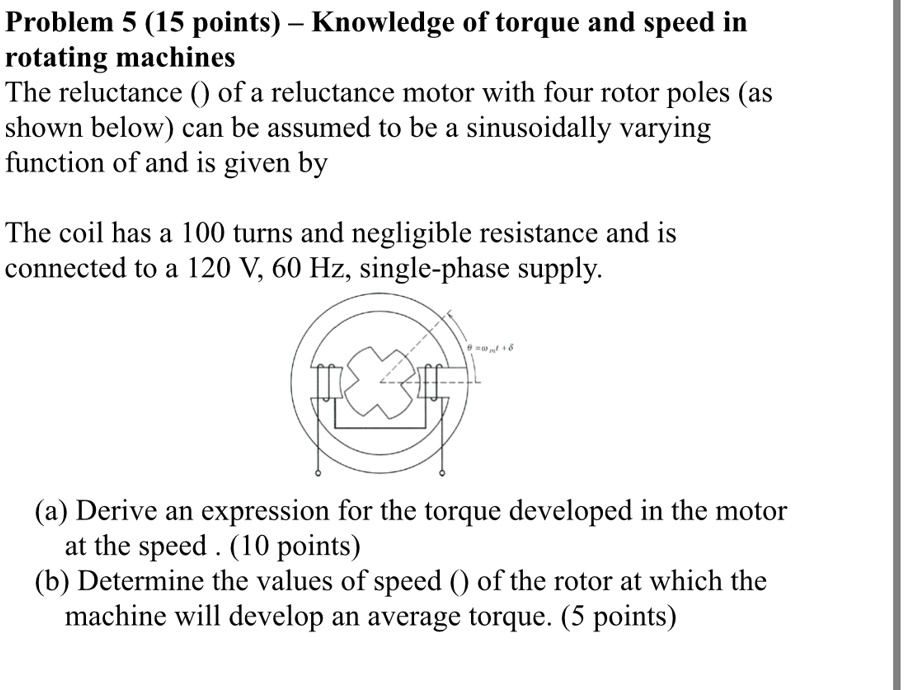 SOLVED: Problem 5 (15 points) – Knowledge of torque and speed in rotating machines The ...