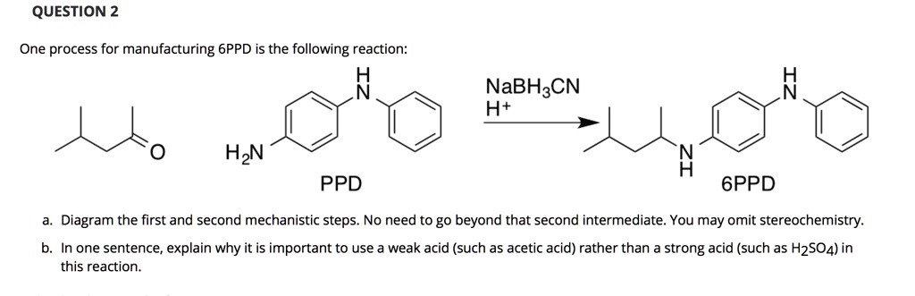 question 2 one process for manufacturing 6ppd is the following reaction ...