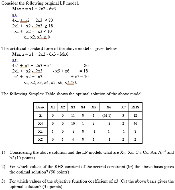 SOLVED: Consider the following original LP model: Max z = x1 + 2x2 + 6x3 - 6x4 + 4x1 + x2 + 2x3 ...