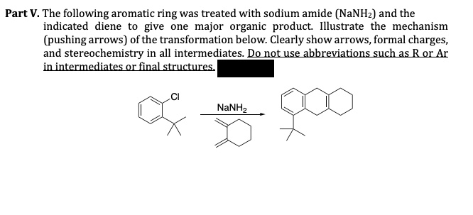 [GET ANSWER] Part V. The following aromatic ring was treated with ...