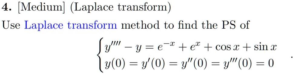[GET ANSWER] medium laplace transform use laplace transform method to ...