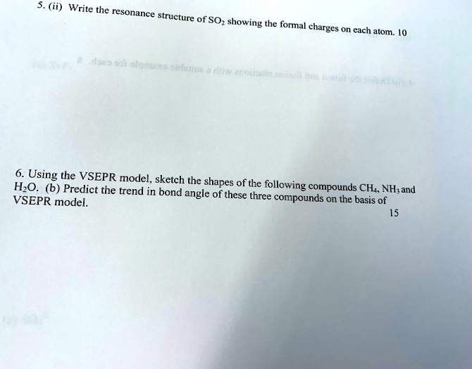 SOLVED: 5. (ii) Write the resonance structure of SO2, showing the ...