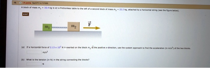SOLVED: A block of mass m HINT mi mo If a horizontal force of 2.13x10N is exerted on the block ...
