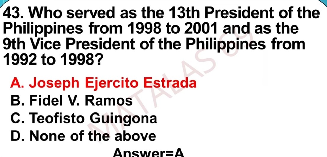 43. Who served as the 13th President of the Philippines from 1998 to ...