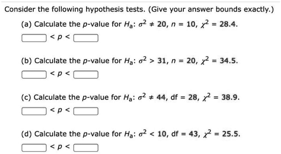 Consider the following hypothesis tests. (Give your answer bounds ...
